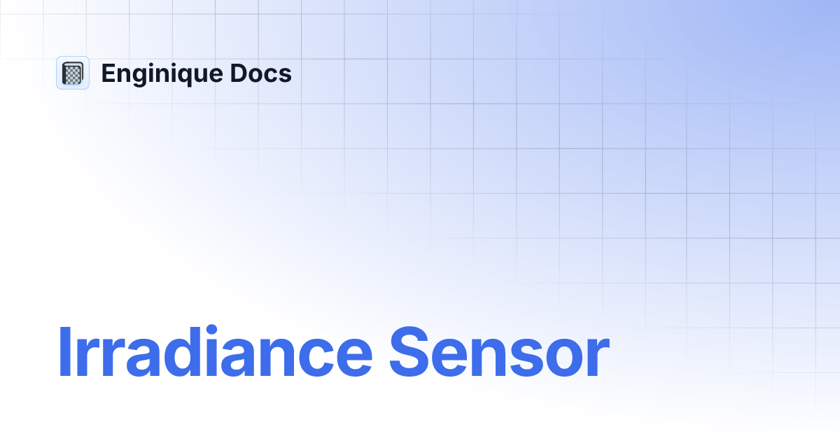 Irradiance Sensor | Enginique Docs