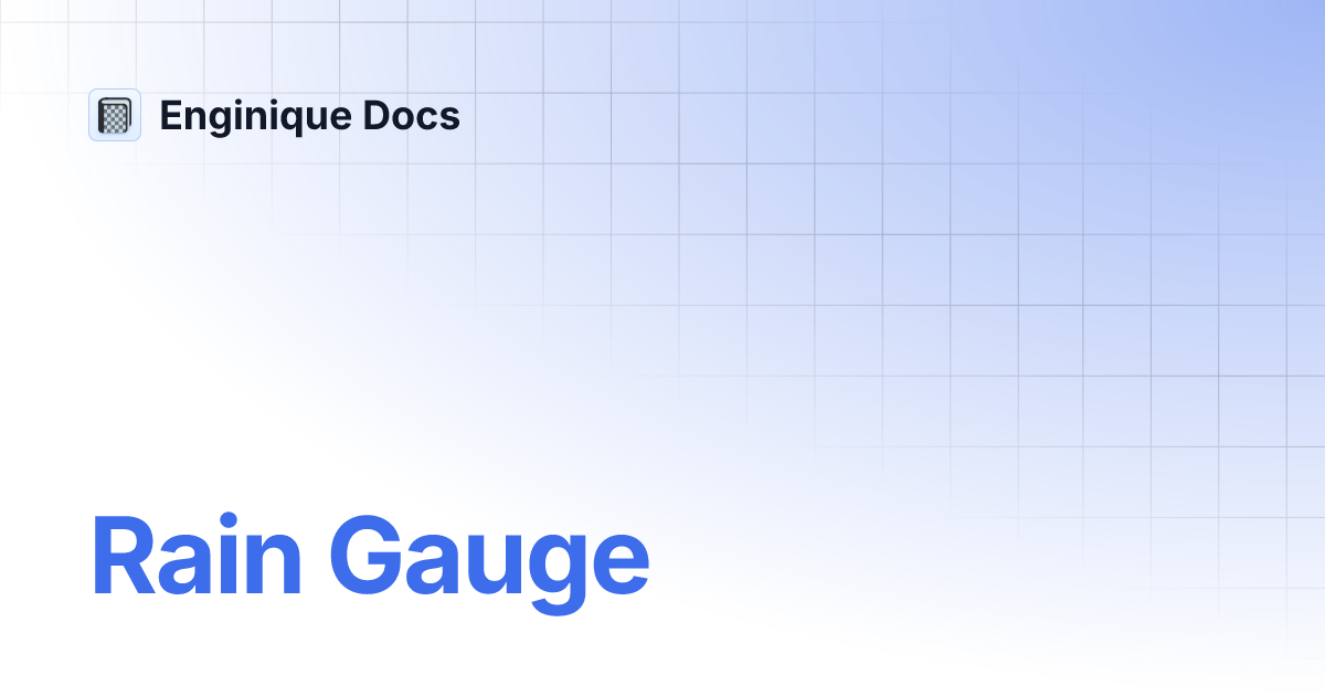 Rain Gauge | Enginique Docs