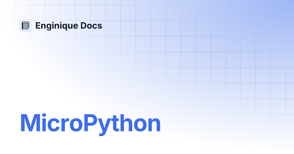 MicroPython | Enginique Docs